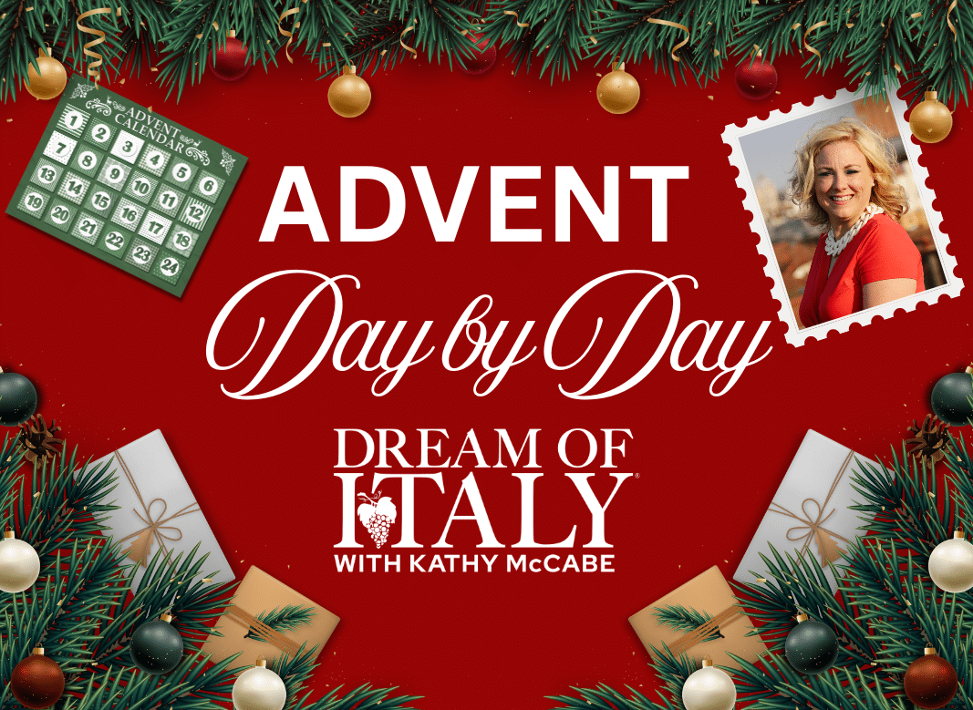 Dream of Italy Advent Calendar: Day by Day Travel Treasures - Dream of ...
