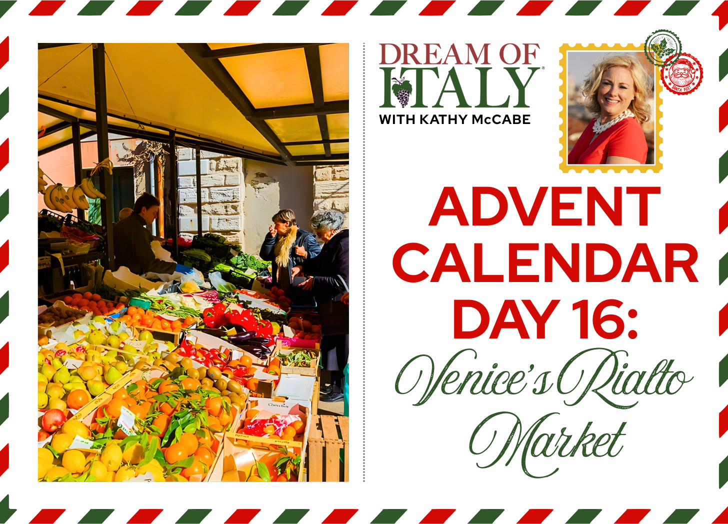 Advent Calendar Day 16: Venice's Rialto Market - Dream of Italy